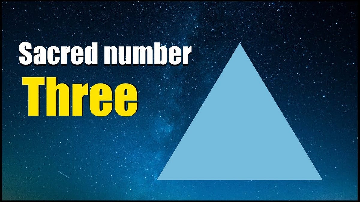 Importance of the Number 3. 100+ reasons why the number 3 may be… | by ...