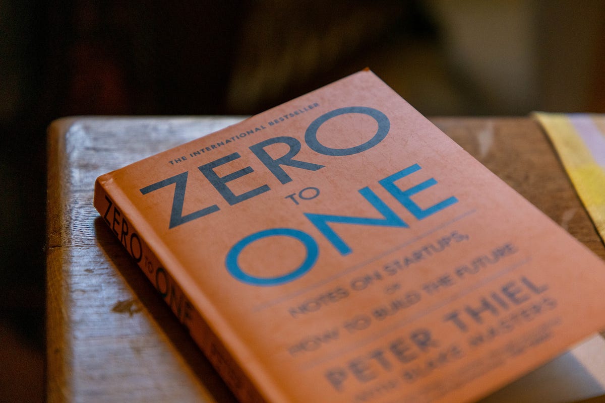 This is the things to know from this book “ZERO TO ONE” | by The Books ...