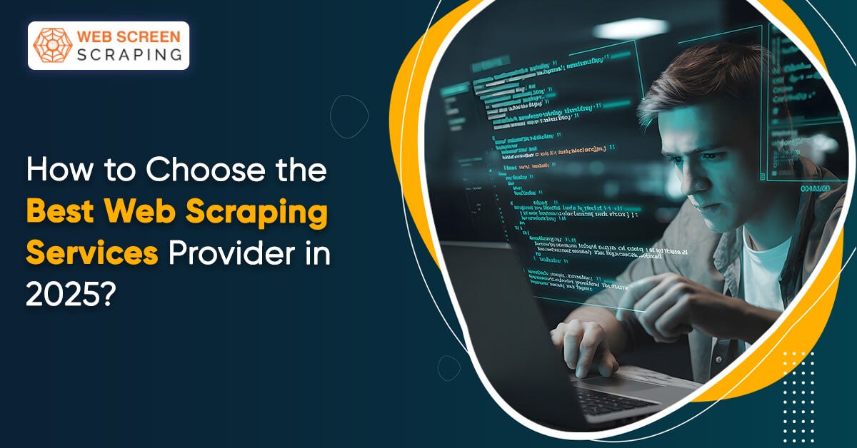 How to Choose the Best Web Scraping Services Provider in 2025 | Medium