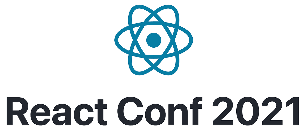 8 Things We Learned at React Conf 2021 | by Melissa Pastore | clairdev ...