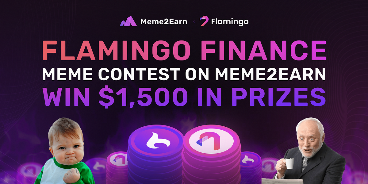 Earn $1,500 in Prizes in the Flamingo Finance Meme Contest on Meme2Earn ...