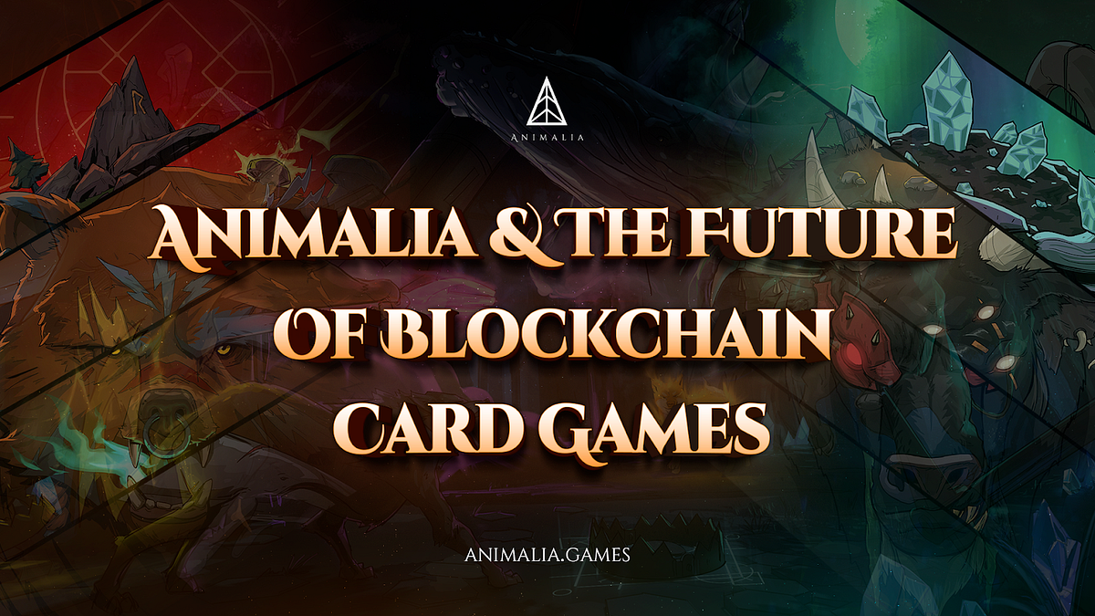 Animalia & The Future of Blockchain Card Games | by GD10 | Animalia ...