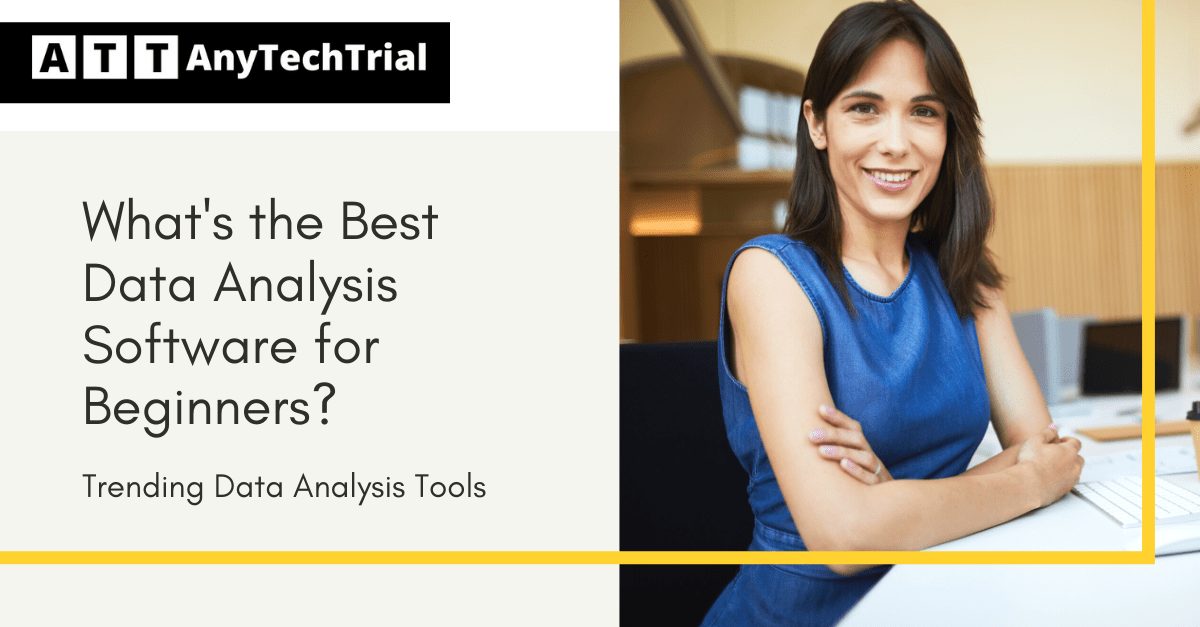 What’s the Best Data Analysis Software for Beginners? - Aishwarya ...