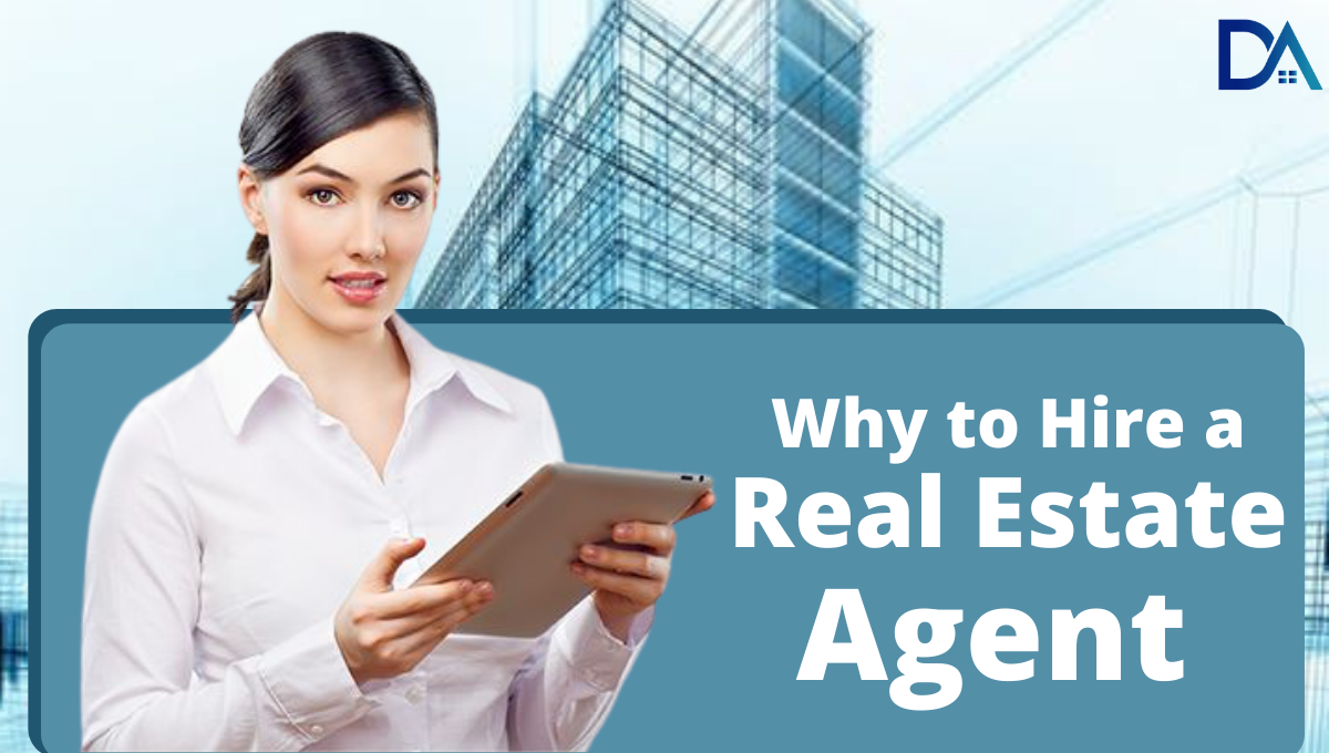 Why to Hire a Real Estate Agent. If you’re planning to buy or sell a ...