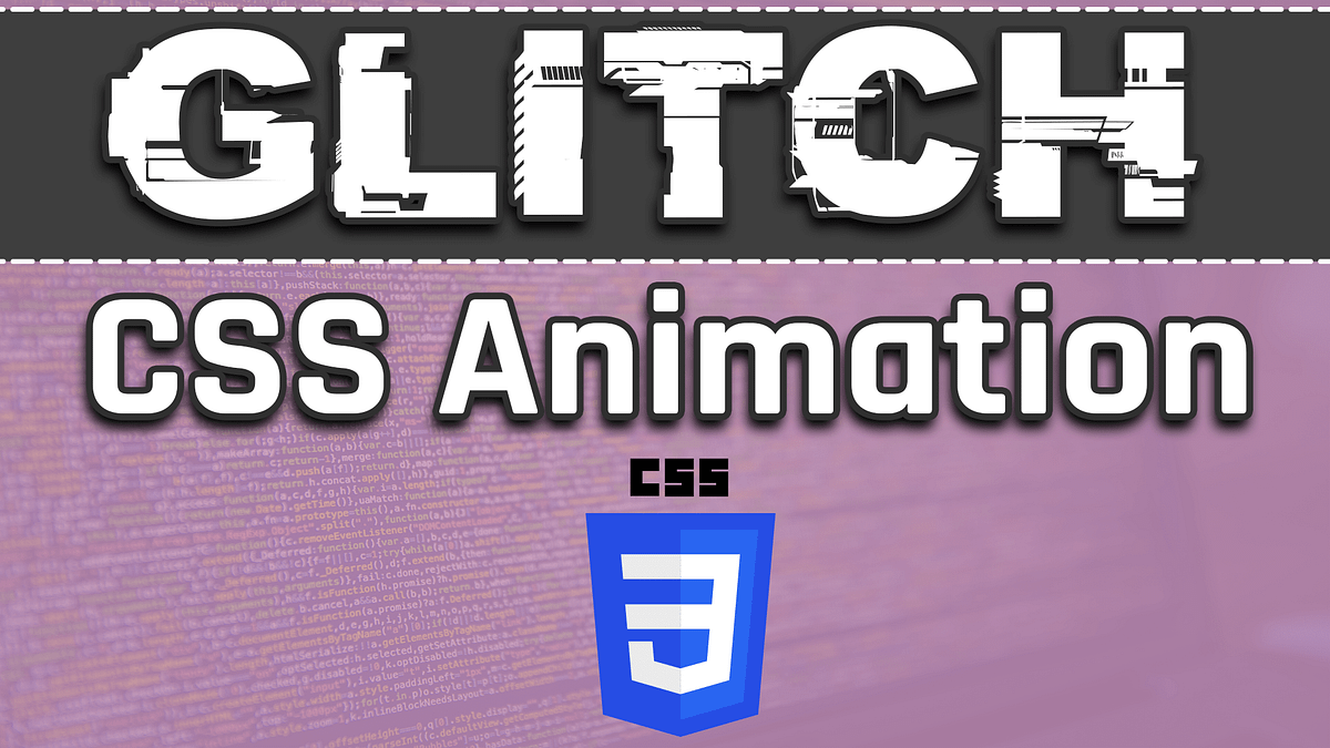 Let’s Create a CSS Glitch Animation from Scratch | by Islem Maboud | Medium