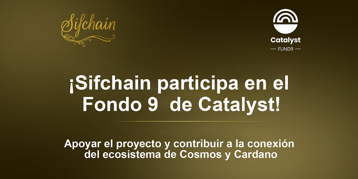 Vota por Sifchain: Beca Proyecto Catalyst Cardano | by Sifchain Comunidad Español | Medium
