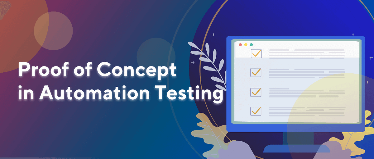 Proof of Concept in Automation Testing | Best Practices for ...
