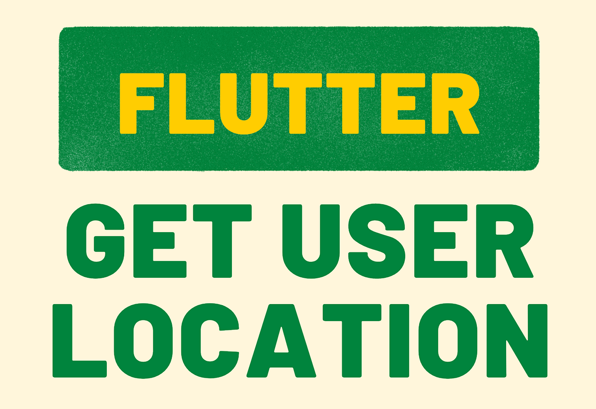 Get Current User Location In Flutter By Zeba Rahman Fabcoding Medium
