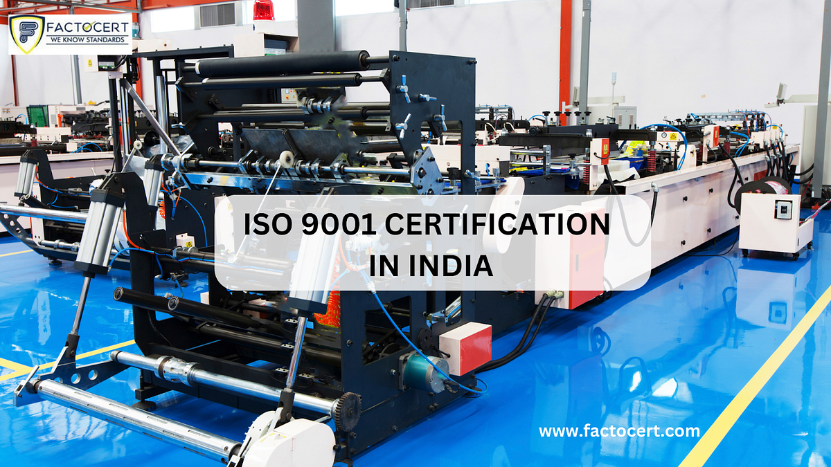 How to Obtain ISO 9001 Certification in India for Machine Shops? | by ...