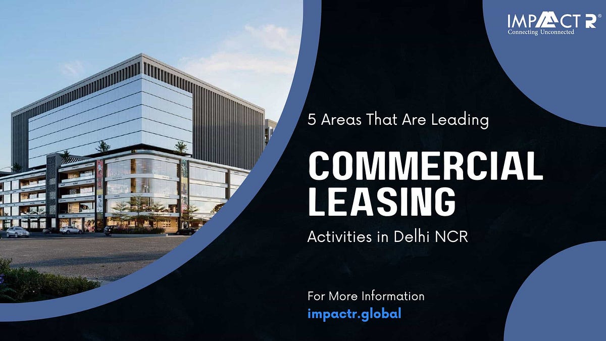 What are the 5 areas that are leading the commercial leasing activities ...