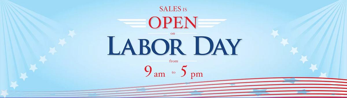 We are going to be open Labor Day | by Russ Darrow | Medium