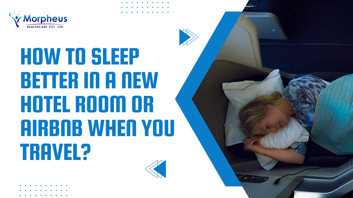 How to Sleep Better in a New Hotel Room or AirBnB When you Travel | by ...