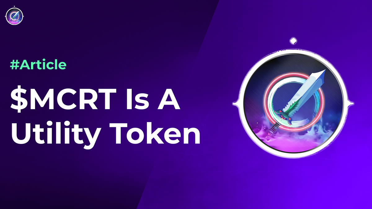 $MCRT is a Utility Token. Explaining the Legal Status of Our… | by ...
