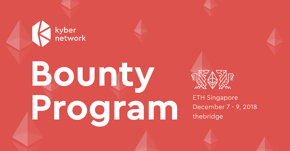 Kyber Network Bounties For ETH Singapore | by Anton Buenavista | Kyber ...