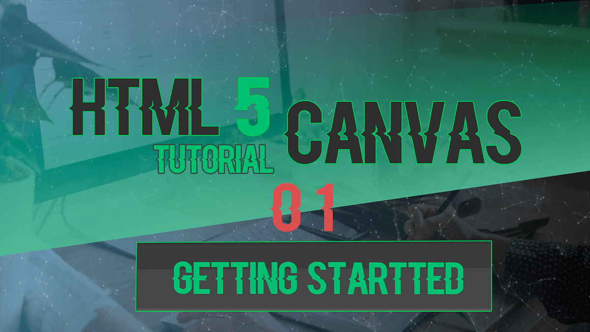 HTML5 Canvas For Beginners | Getting Started | 01 with Webpack | by Islem Maboud | Medium