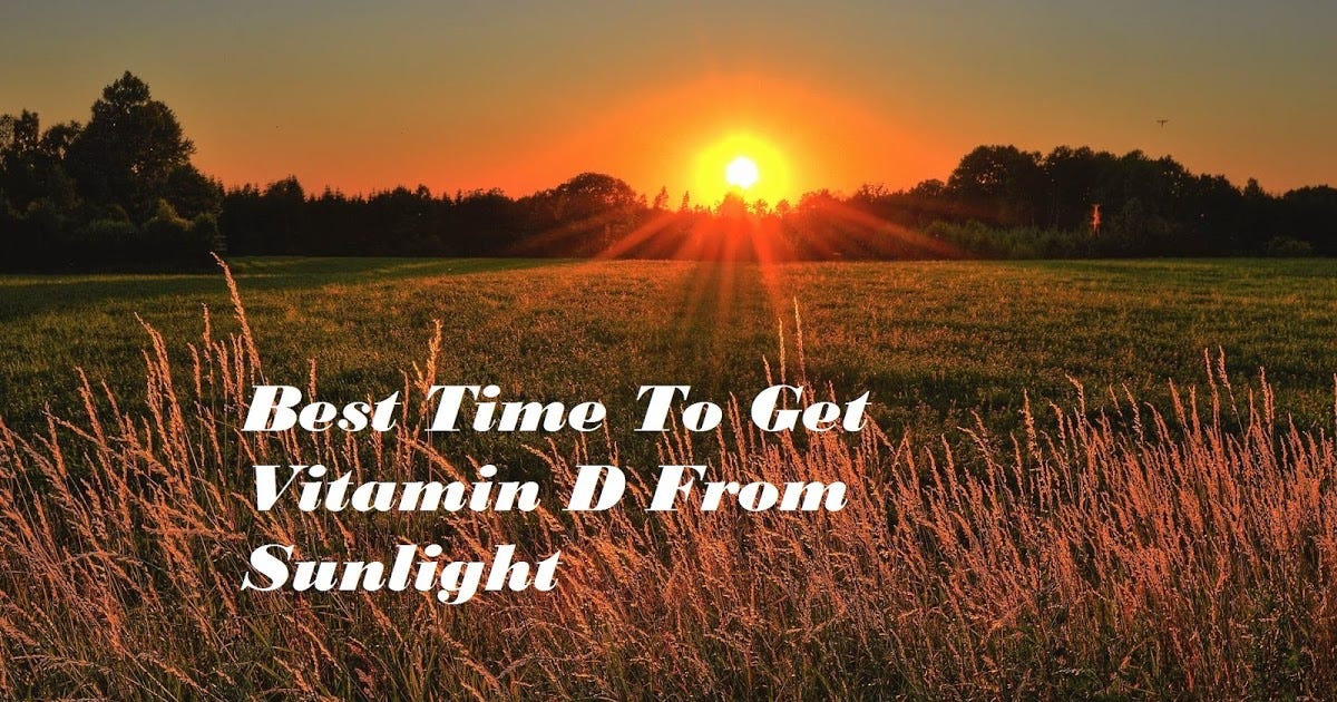 Best Time To Get Vitamin D From Sun | by MD JAMES | Medium