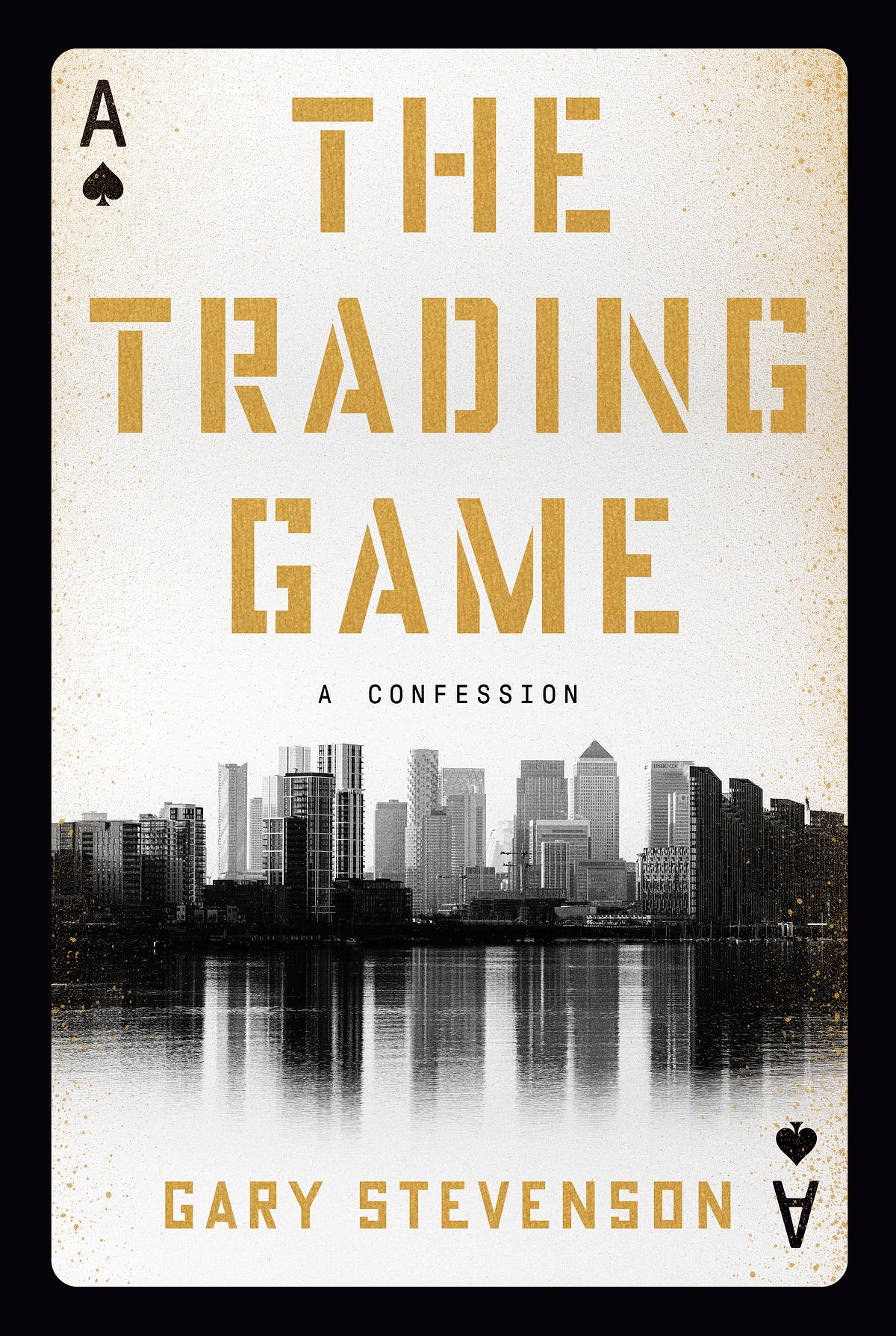 (Download PDF) The Trading Game: A Confession By Gary Stevenson | by Ailis Docia | Medium