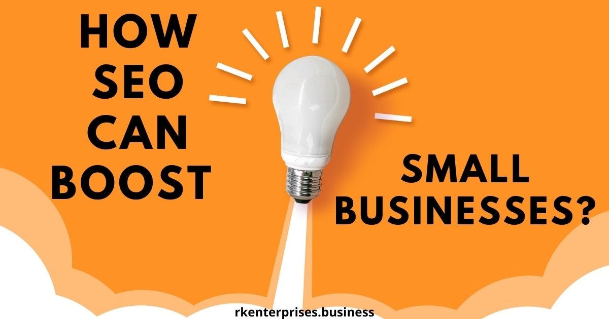BEST 5 METHODS FOR SMALL BUSINESS HOW SEO CAN BOOST SMALL BUSINESS ...