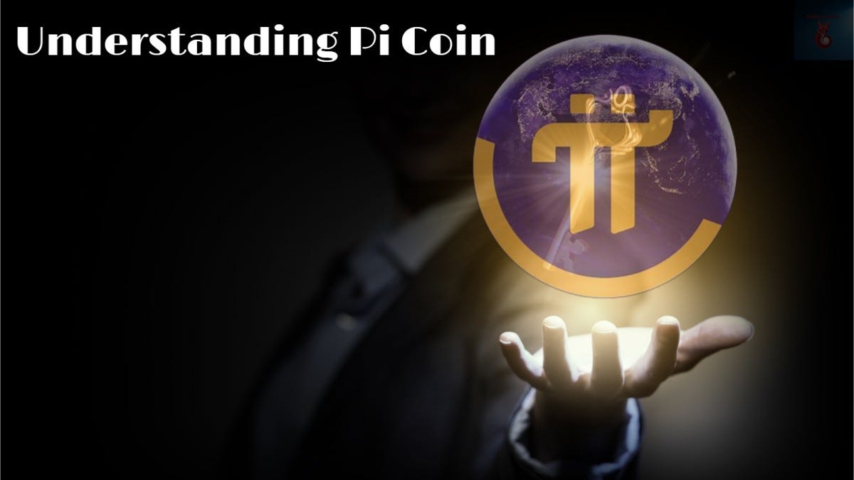 Understanding Pi Coin: Exploring the Potential of Pi Network’s ...