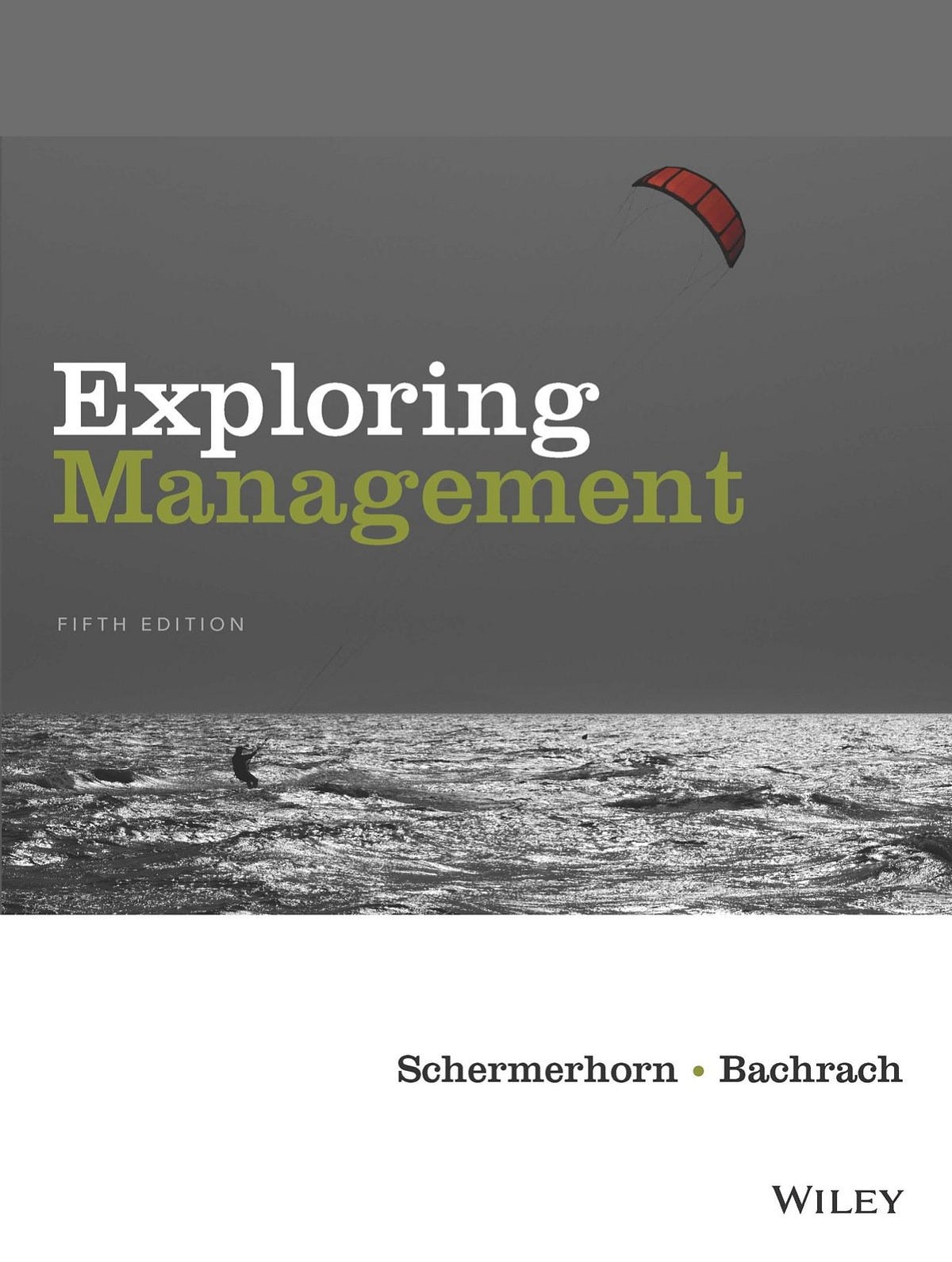 Exploring Management (5th Edition) — Schermerhorn/Bachrach — eBook PDF ...