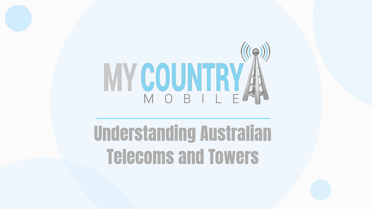 Australian Telecoms and Towers. Australian Telecoms and Towers | by ...