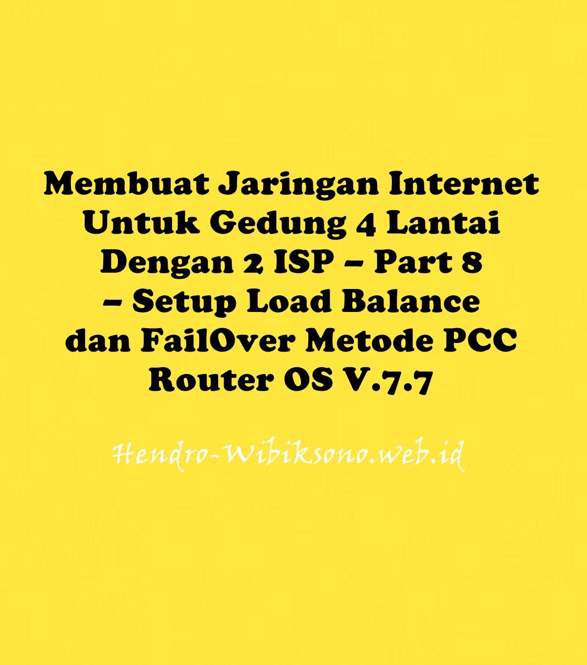 Membuat Jaringan Internet Untuk Gedung 4 Lantai Dengan 2 ISP — Part 8 ...