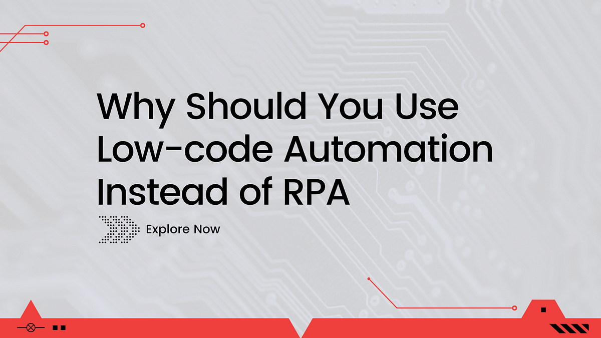 Why Should You Use Low-code Automation Instead of RPA | by Kyanon ...
