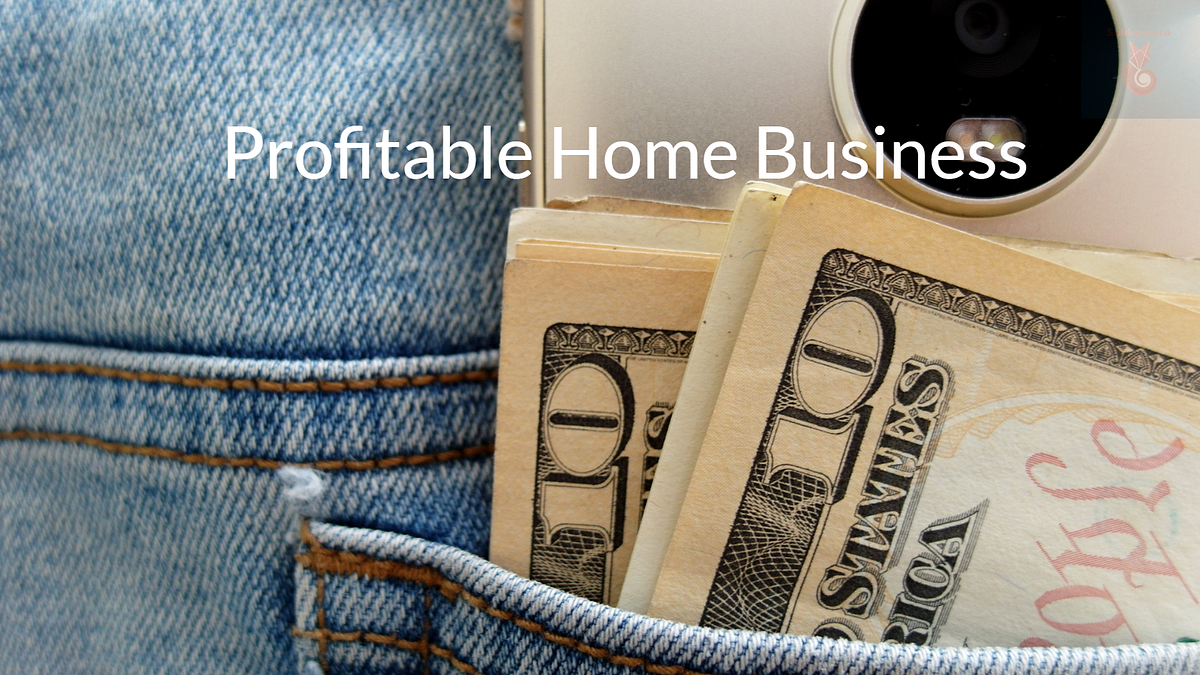 Starting a Profitable Home Business: A Step-by-Step Guide! | by ...
