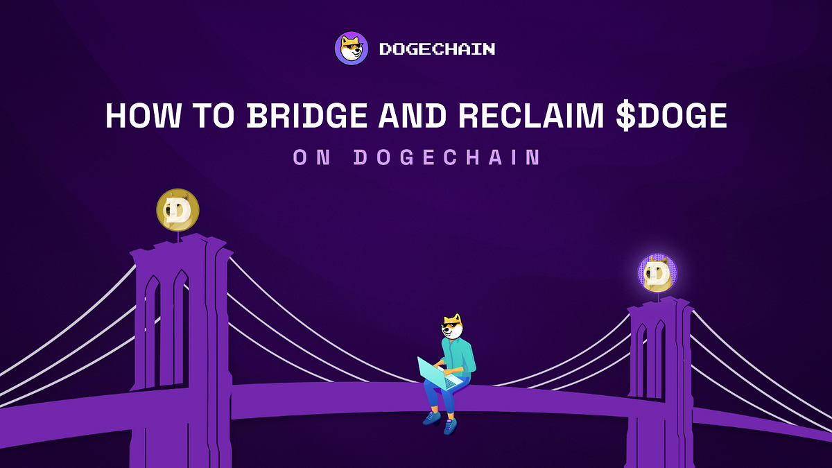 Tutorial: 7 Easy Steps to Bridge $DOGE to Dogechain Using Dogechain Native Bridge. | by Nsikak ...