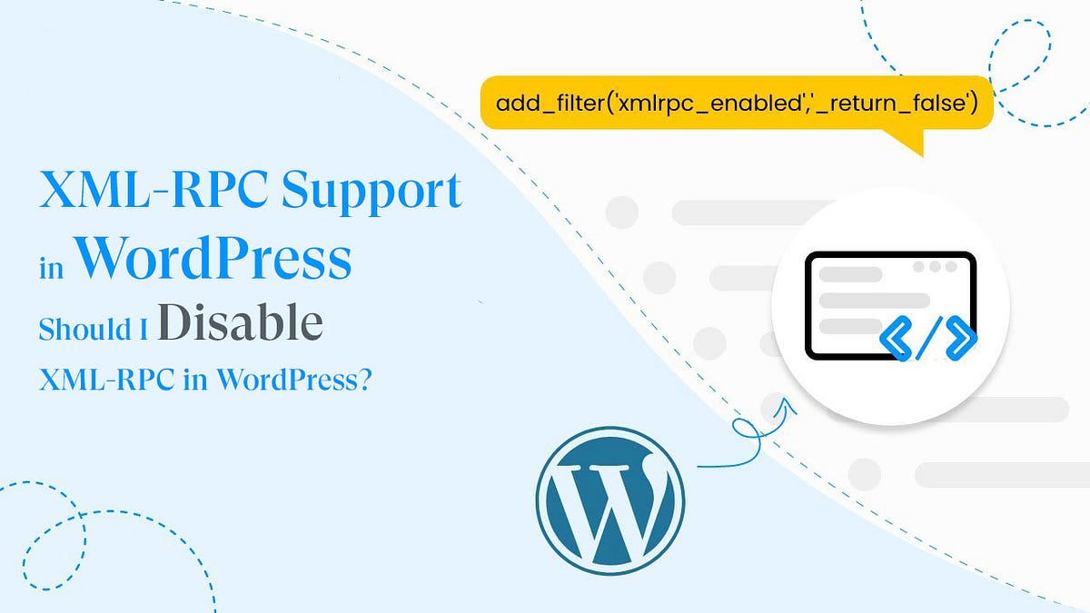 Xml Rpc Support In Wordpress Should I Disable Xml Rpc In Wordpress By Webyildiz Jun 2023 8133