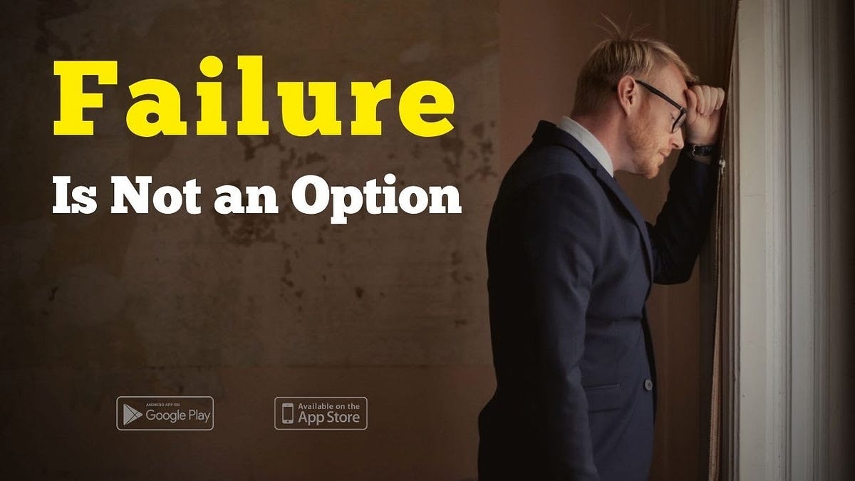 Failure Is Not an Option — Motivational Video to Dealing With Failure ...