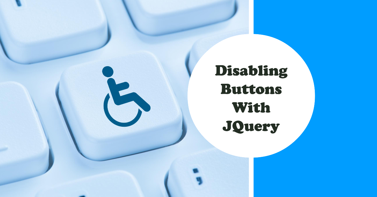 How to Disable Button With JQuery (2023) | by Blog Sea | Medium