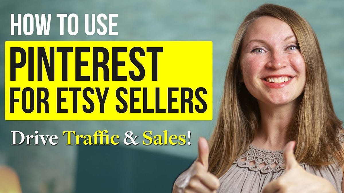 How to Use Pinterest to Drive Traffic to Etsy: Proven Strategies | by ...