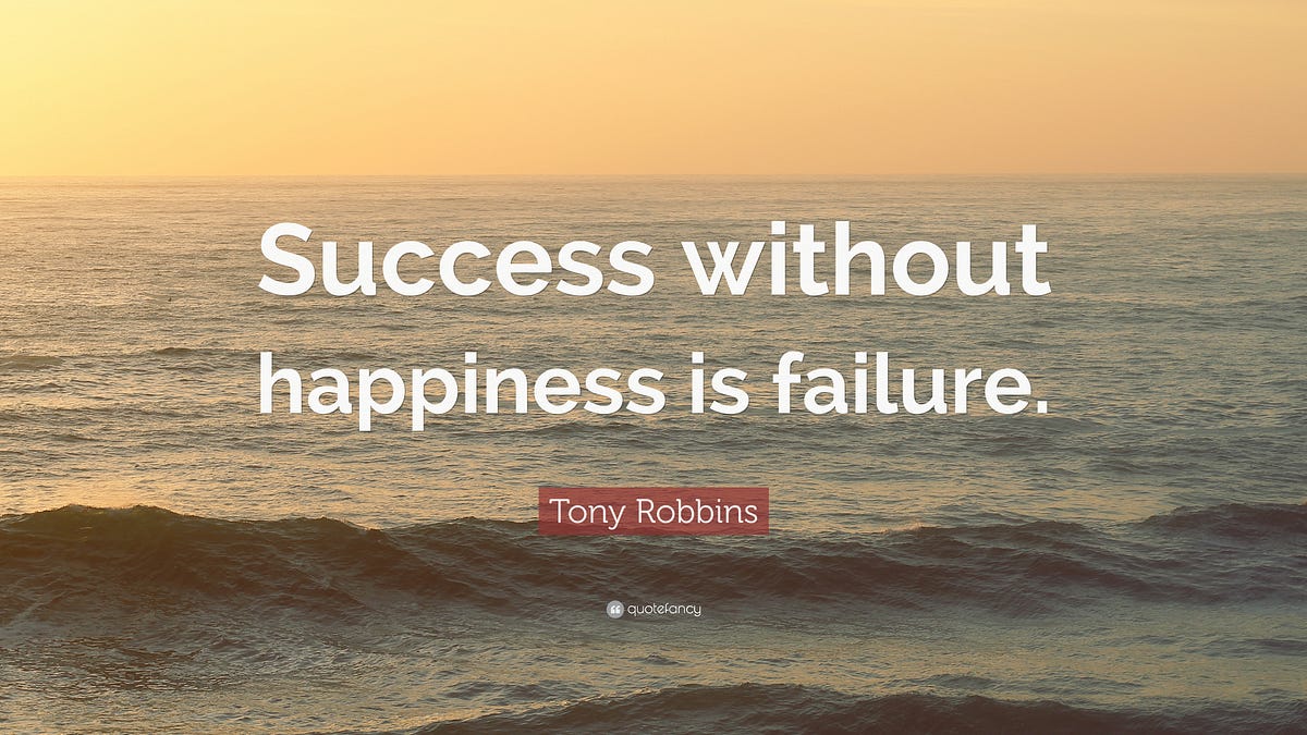 Happiness or Success: Which one is Important | by Akshatha pentyala ...