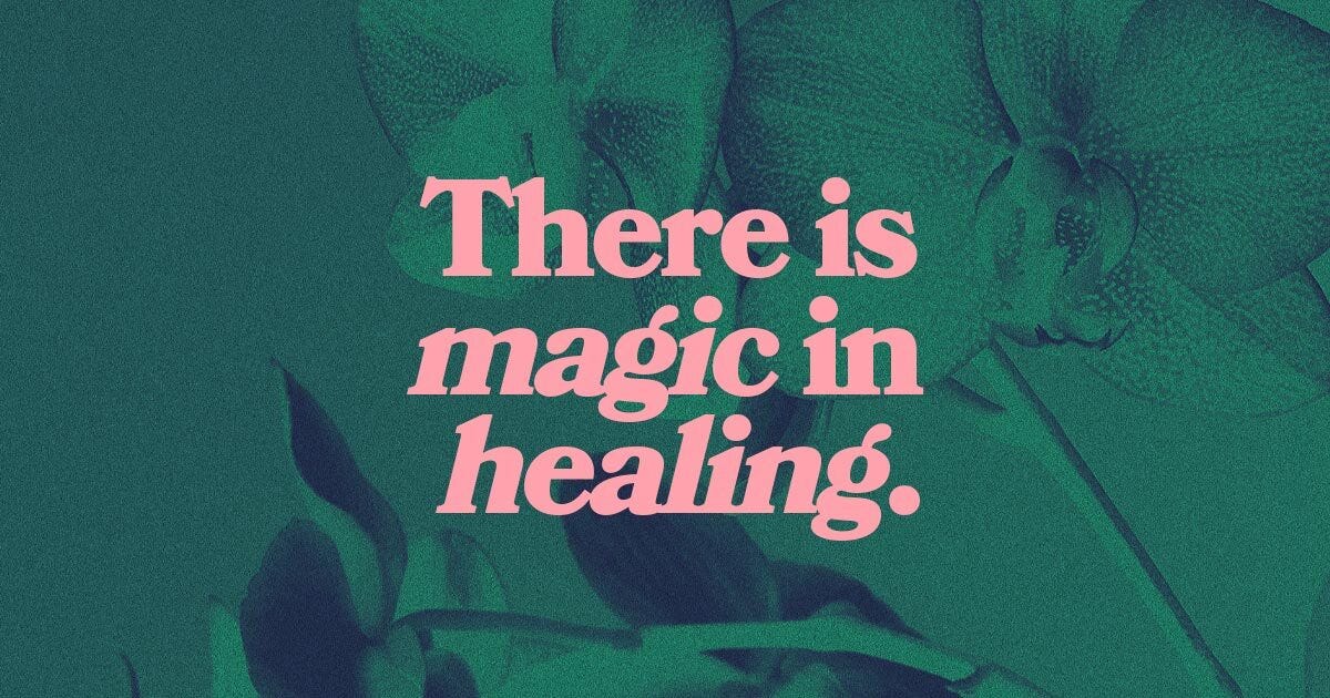 Magic in Healing. “Life has given me the tools to craft… | by To Write ...