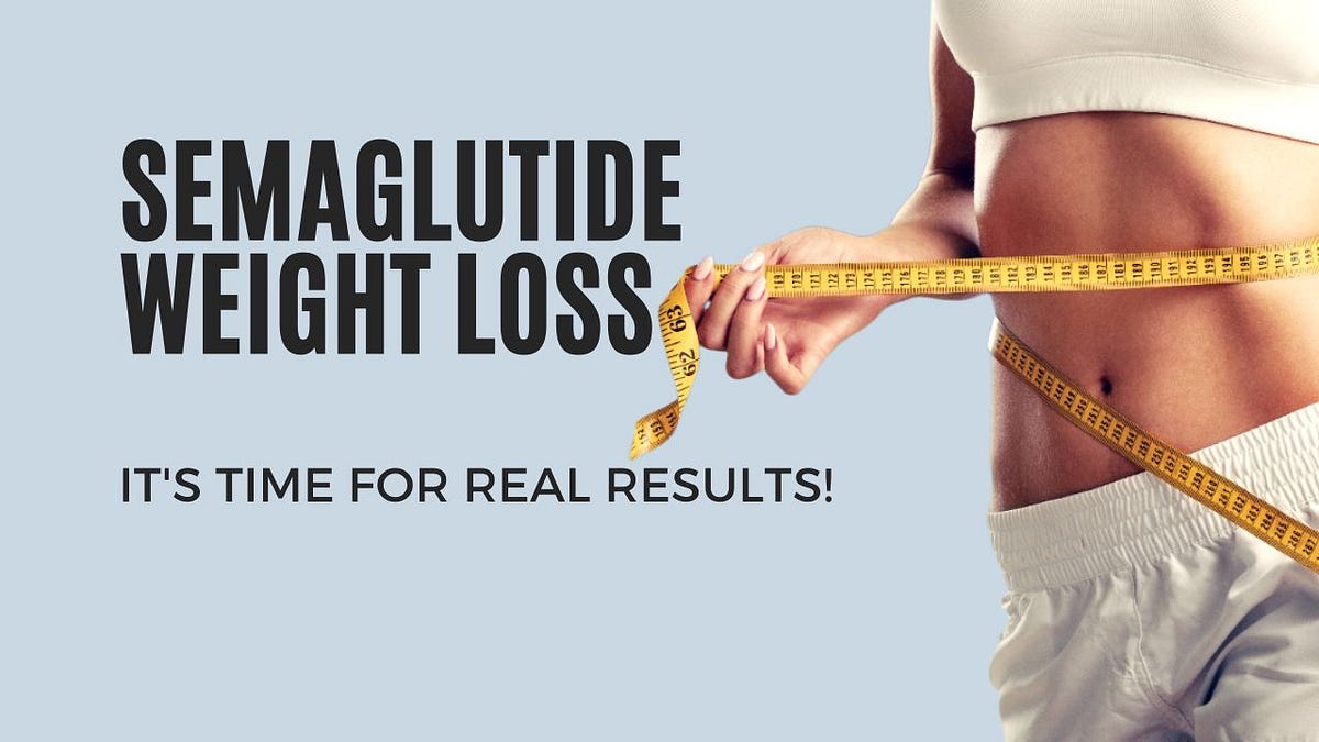 Experience the Transformation: Semaglutide for Weight Loss in Arizona ...