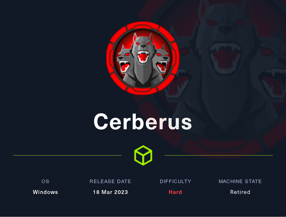 Cerberus. Cerberus is a Hard Difficulty Windows… | by joseml | Nov ...
