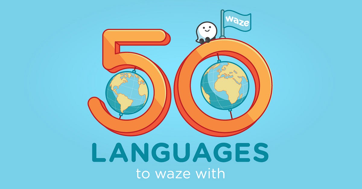 Waze’s 50th Language: It’s a Tie! | by Waze | Waze | Medium