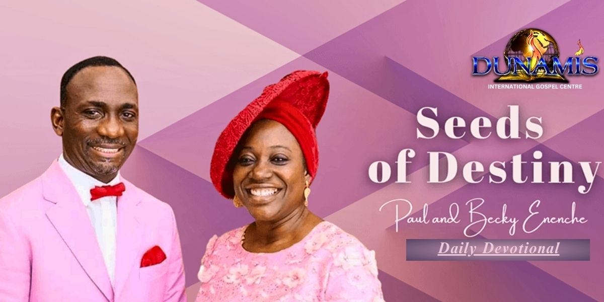 Dunamis Seeds Of Destiny 6th December 2023 Devotional By Dr. Paul ...