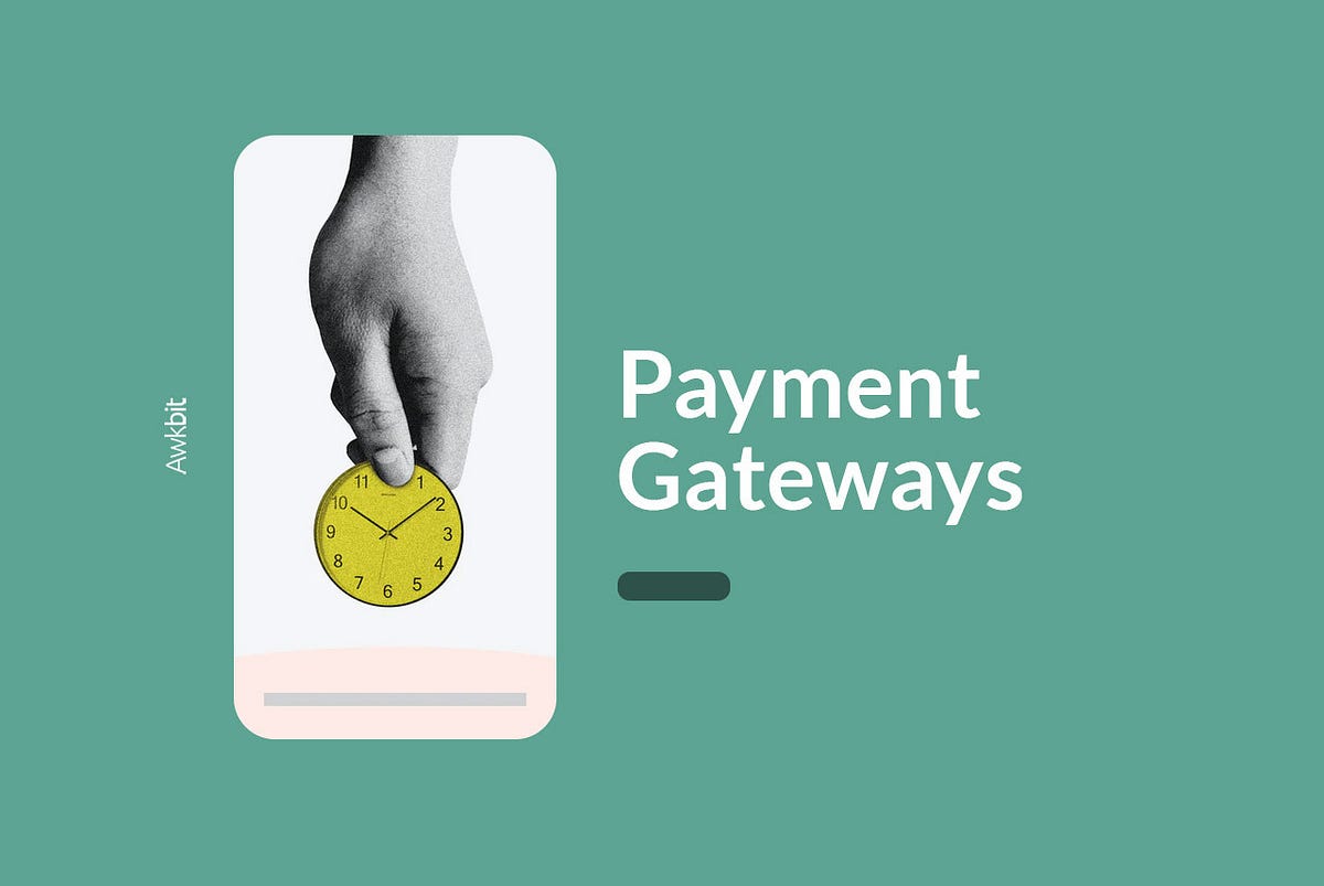 The Best Payment Gateways In 2021 Awkbit By Awkbit Awkbit Medium