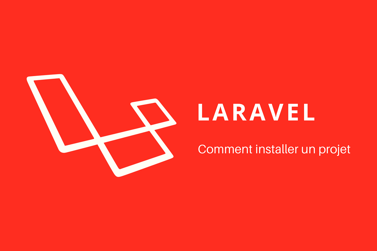 Comment Installer Un Projet Laravel Que Vous Avez Cloné Depuis Git By