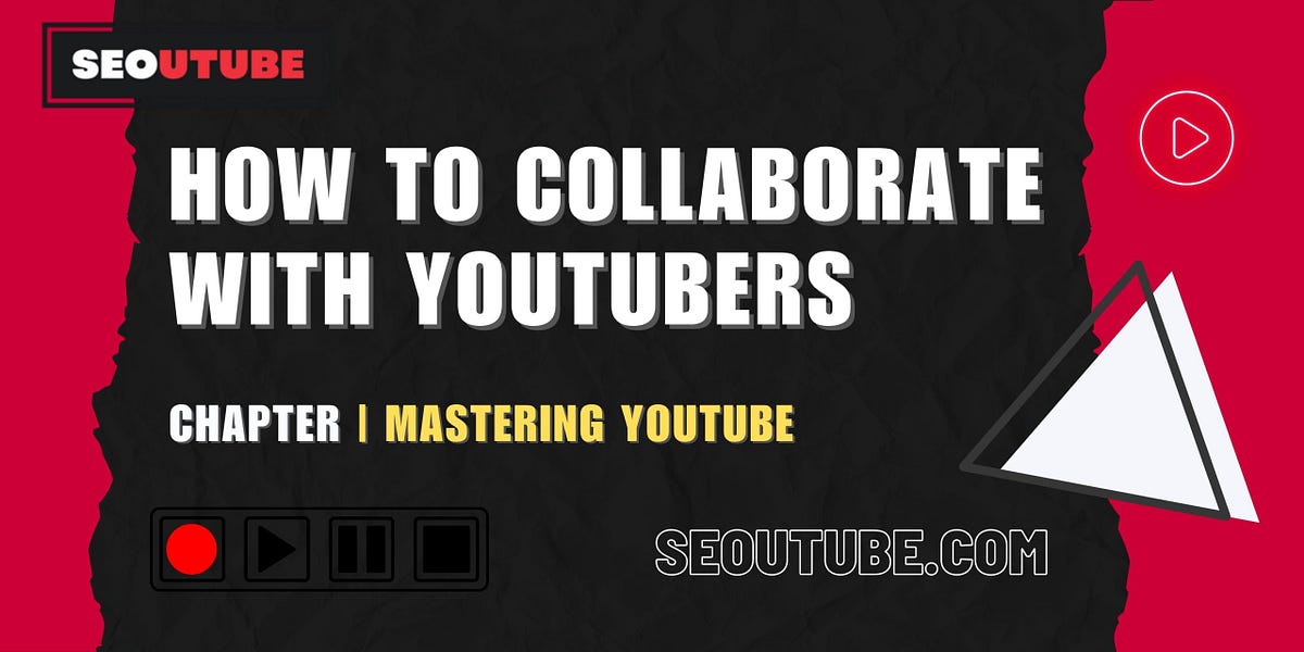 How To Collaborate With Youtubers | by SEOuTube | Medium