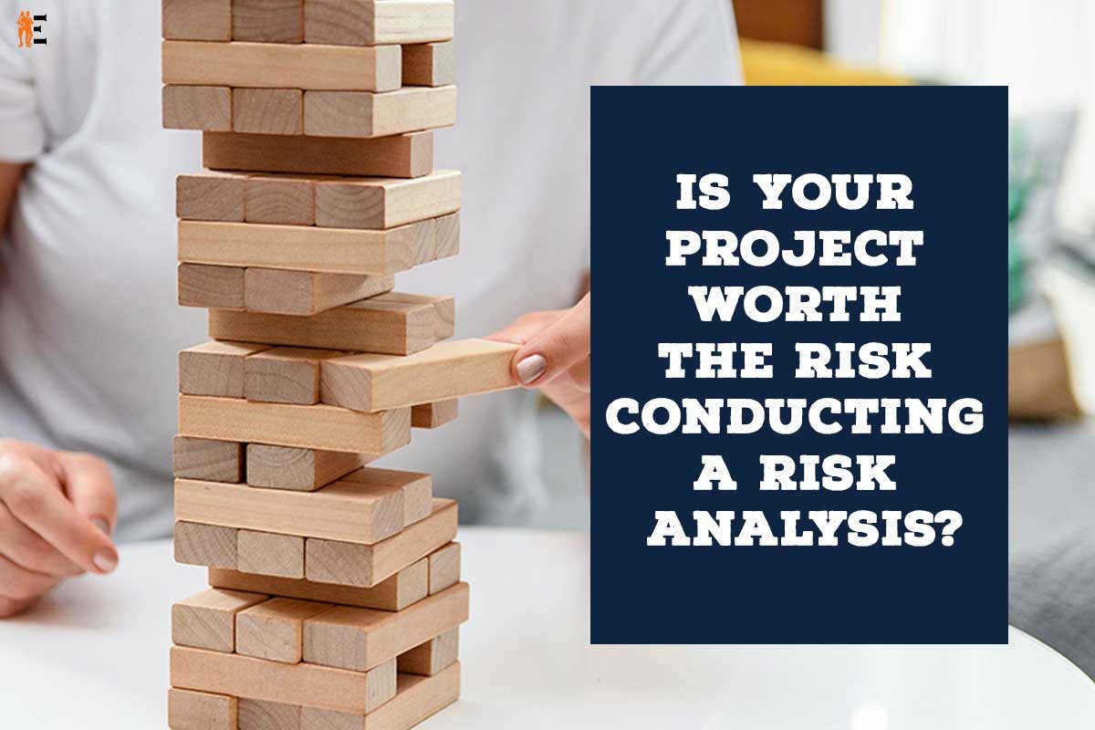Is Your Project Worth the Risk? Conducting a Risk Analysis | by The ...
