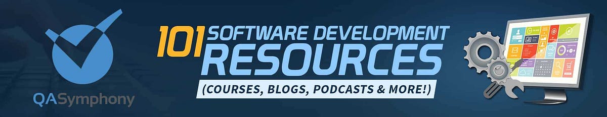 101 Software Development Resources (Courses, Blogs, Podcasts & More ...