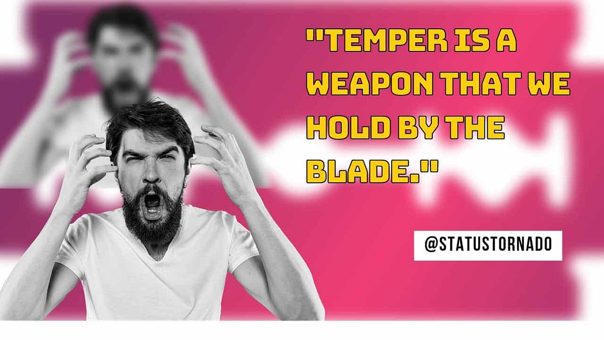 70 Best Temperament Quotes To Improve Your Personality | by Tanish ...