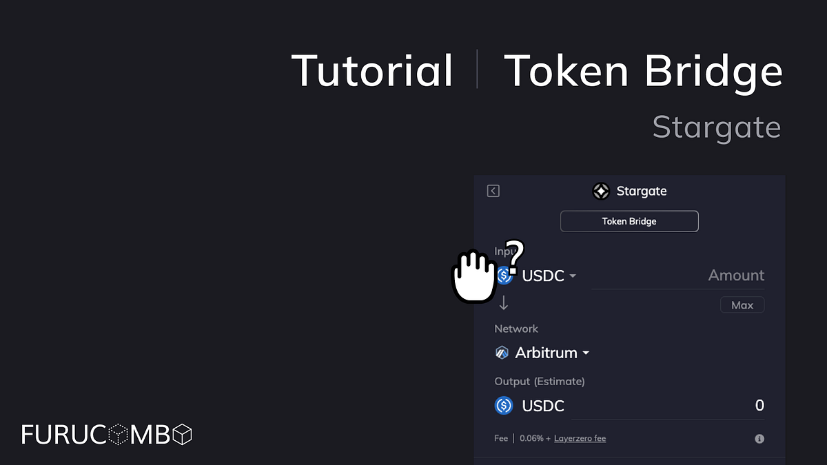 Token Bridge Tutorial. You can now bridge any token that… | by FURUCOMBO | FURUCOMBO | May, 2023 ...