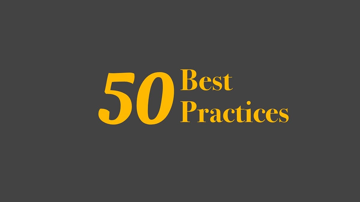 50 Javascript Best Practice Rules to Write Better Code | by ...