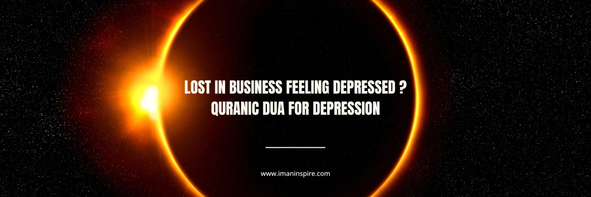 Lost in Business Feeling Depressed ? Dua For Depression | by ...