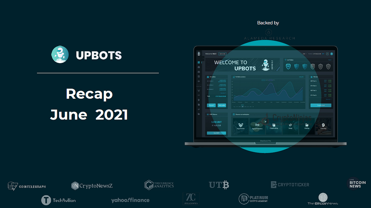 Monthly Recap — June 2021. It’s time for everyone’s favorite event… | by Daniel UpBots | Upbots ...