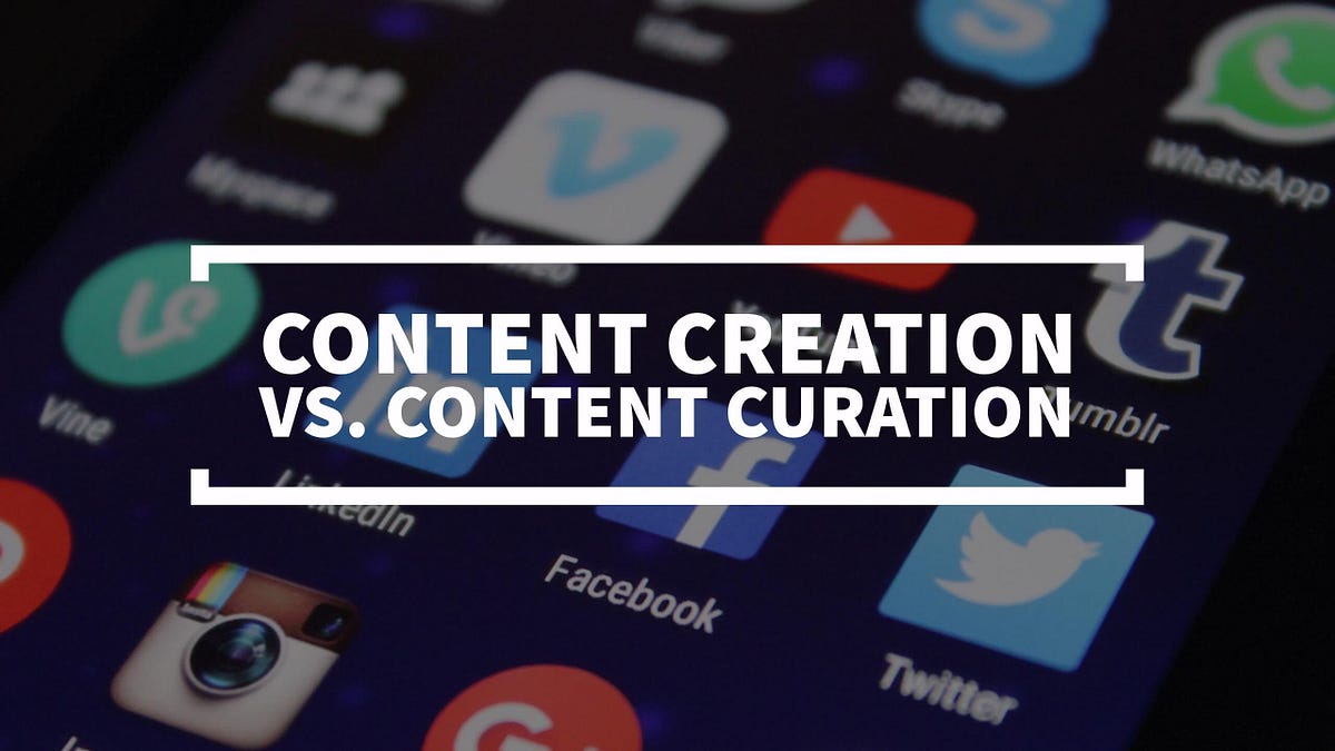 Content Curation vs Content Creation | by Battersea Web Expert | Medium